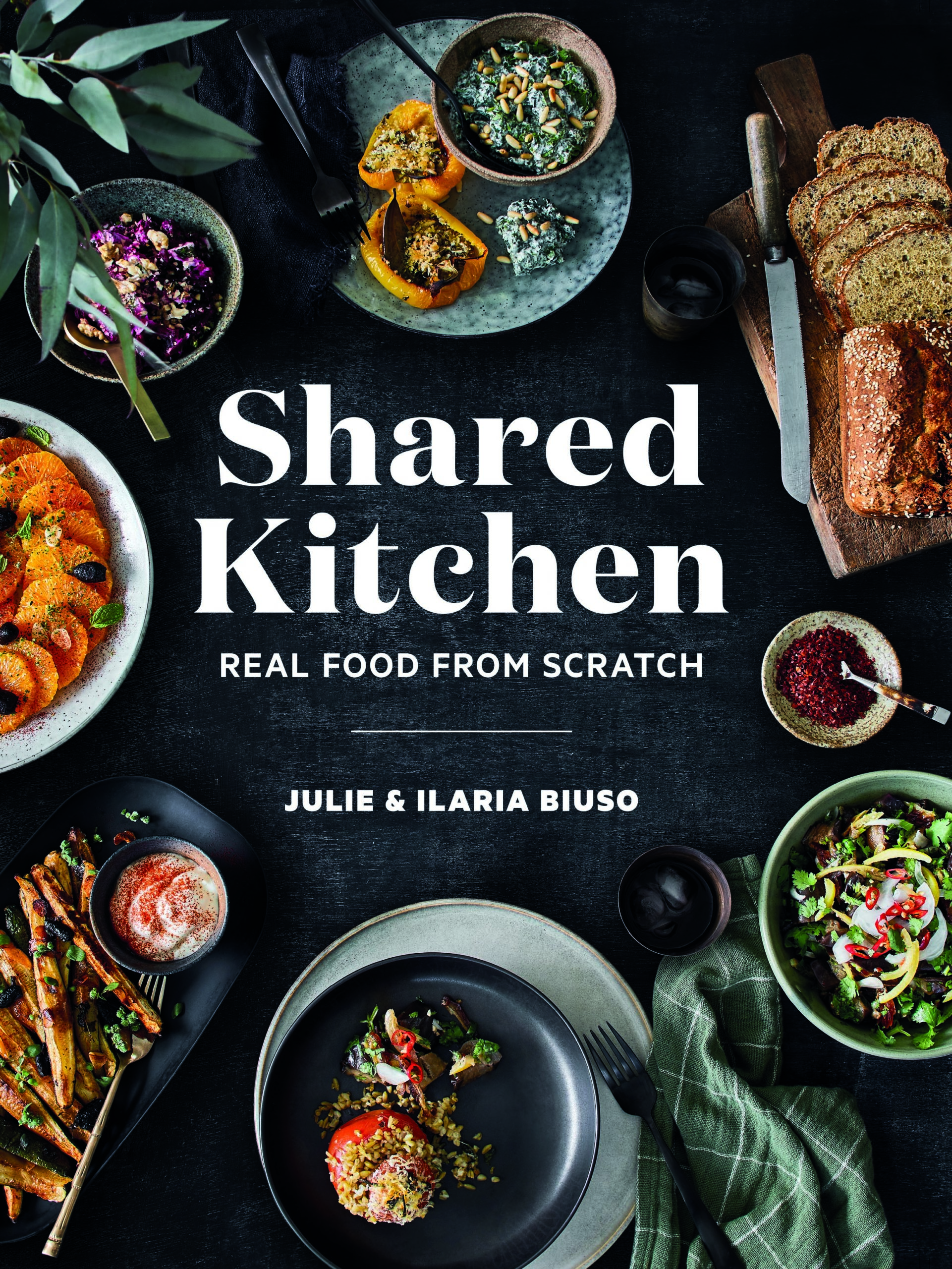 Shared Kitchen: Real food from scratch - Publishers Association of New ...