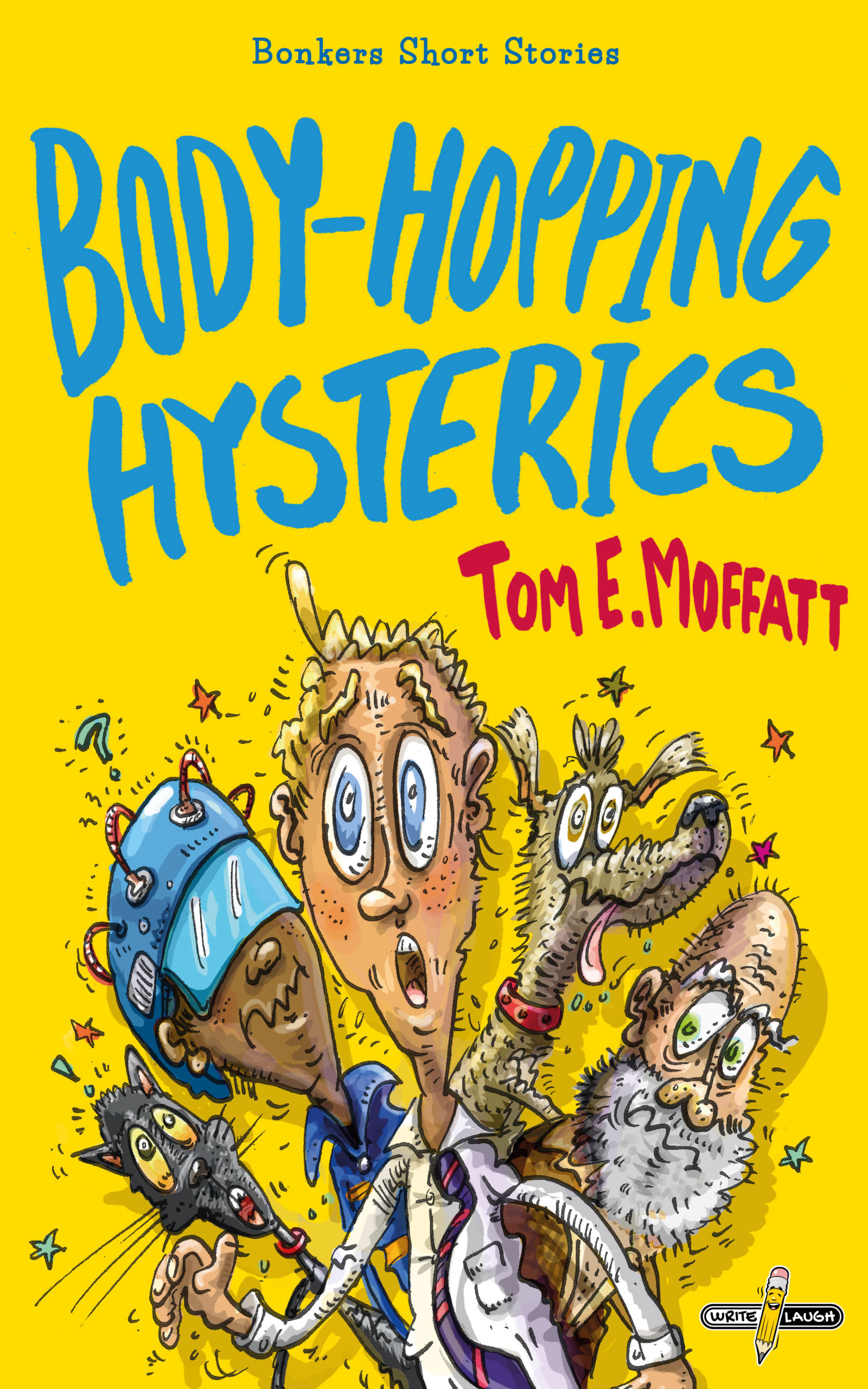 Body-Hopping Hysterics: Hilarious Action-Packed Short Stories for 8 to ...