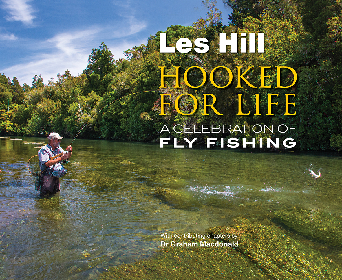 Hooked For Life: A Celebration of Fly Fishing - Publishers Association ...